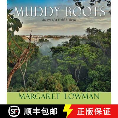 【3-4周达】Muddy Boots : Essays of a Field Biologist [9781614934608]