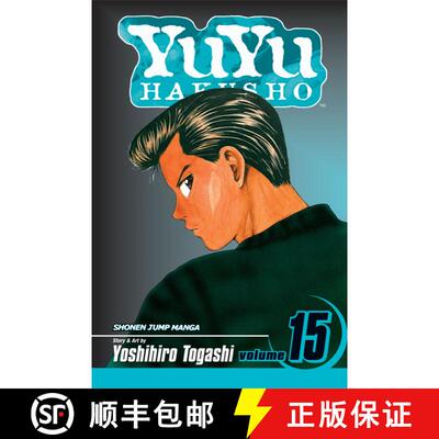 【3-4周达】YuYu Hakusho, Vol. 15: Showdown at the Eleventh Hour [9781421515168]