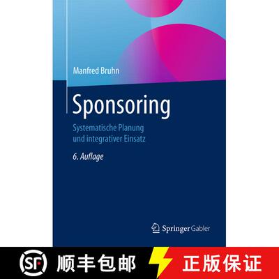【3-4周达】精装 Sponsoring: Systematische Planung und integrativer Einsatz (6., vollst. überarb. Auf... [9783658133122]