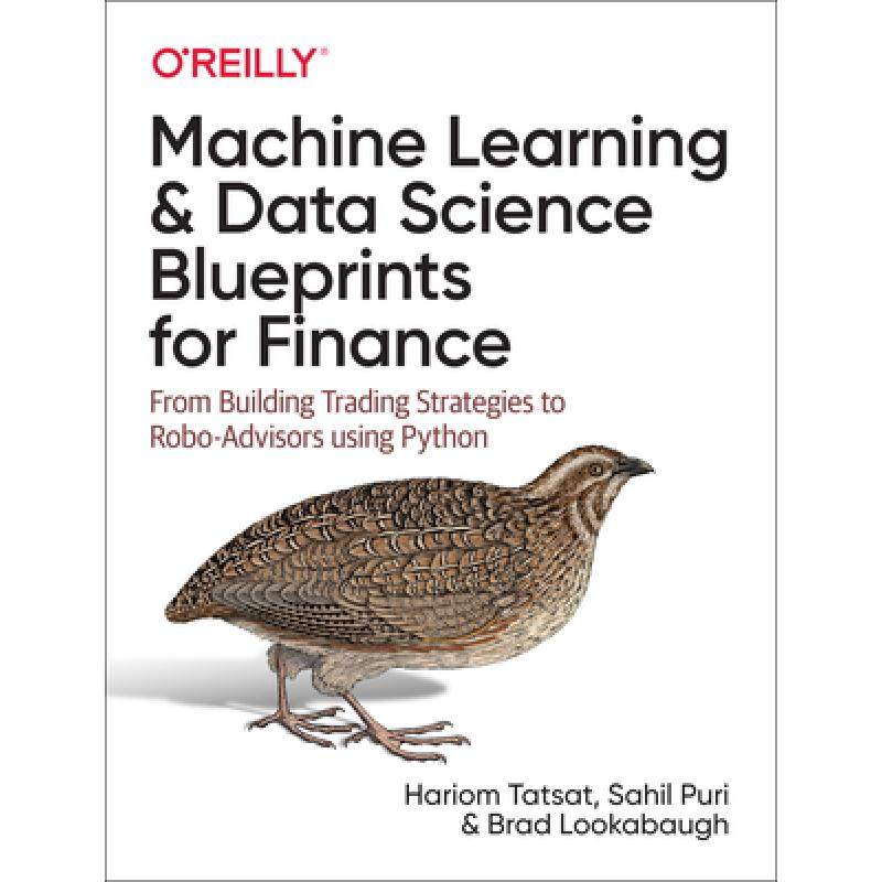 【4周达】Machine Learning and Data Science Blueprints for Finance: From ...