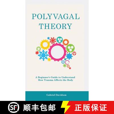 【3-4周达】精装 Polyvagal Theory: A Beginner's Guide to Understand How Trauma Affects the Body [9781914909764]