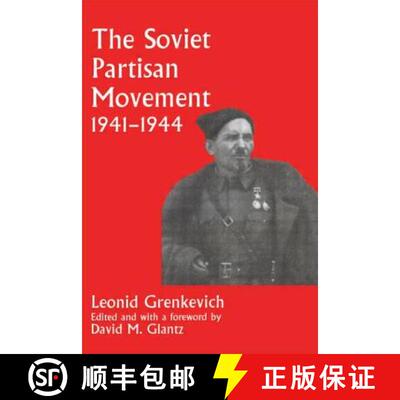 【3-4周达】The Soviet Partisan Movement, 1941-1944: A Critical Historiographical Analysis [9780714644288]