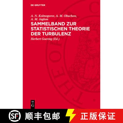【3-4周达】Sammelband Zur Statistischen Theorie Der Turbulenz: Die Wichtigsten Sowjetischen Arbeiten ... [9783112729168]