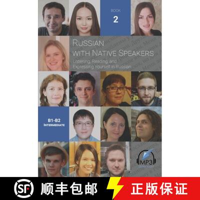 【3-4周达】Russian with Native Speakers (Book 2): Listening, Reading, and Expressing Yourself in Russian [9781949650709]