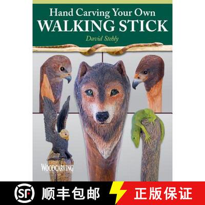 【3-4周达】Hand Carving Your Own Walking Stick: An Art Form [9781565238978]