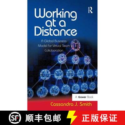 【3-4周达】精装 Working at a Distance: A Global Business Model for Virtual Team Collaboration [9781472425232]