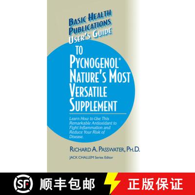 【3-4周达】精装 User's Guide to Pycnogenol : Learn How to Use This Remarkable Antioxidant to Fight In... [9781681628721]