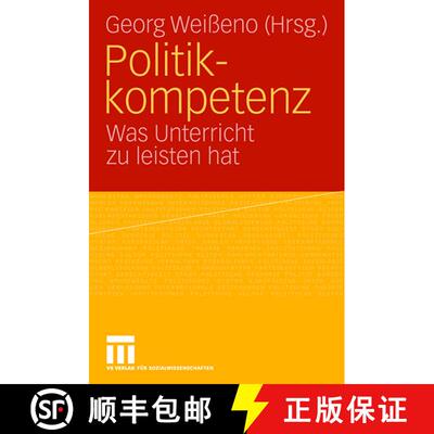 【3-4周达】Politikkompetenz : Was Unterricht zu leisten hat [9783531158822]