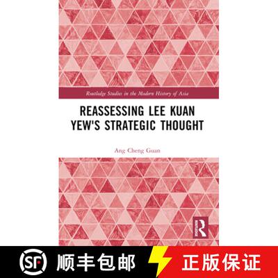 【3-4周达】Reassessing Lee Kuan Yew's Strategic Thought [9781032403533]