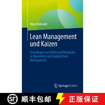【3-4周达】Lean Management und Kaizen : Grundlagen aus Fällen und Beispielen in Operations und Suppl... [9783031196911]