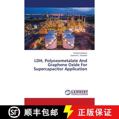 预订 LDH, Polyoxometalate And Graphene Oxide For Supercapacitor Application [9786205529331]