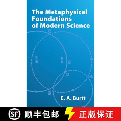 预订 The Metaphysical Foundations of Modern Science [9780486425511]
