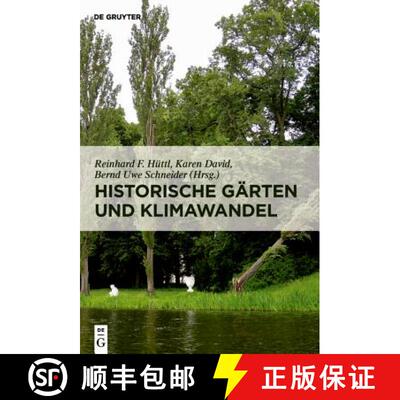 【3-4周达】Historische Gärten und Klimawandel – Eine Aufgabe für Gartendenkmalpflege, Wissenschaft... [9783110607482]