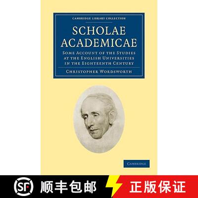 预订 Scholae Academicae: Some Account of the Studies at the English Universities in the Eighteenth Ce... [9781108003056]