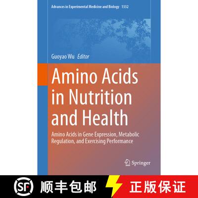 【3-4周达】精装 Amino Acids in Nutrition and Health : Amino Acids in Gene Expression, Metabolic Regul... [9783030741792]