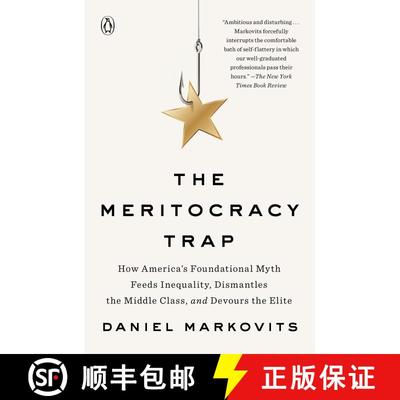【3-4周达】精英主义陷阱 简装 The Meritocracy Trap: How America's Foundational Myth Feeds Inequality, ... [9780735222014]