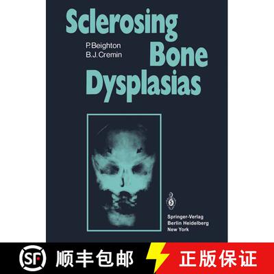【3-4周达】Sclerosing Bone Dysplasias [9781447112945]