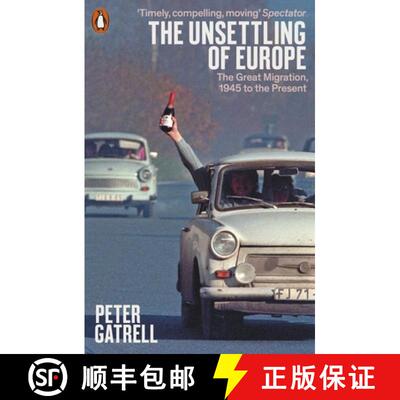 【3-4周达】The Unsettling of Europe : The Great Migration, 1945 to the Present [9780141984797]