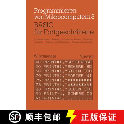 【3-4周达】Basic Fur Fortgeschrittene: Textverarbeitung, Arbeiten Mit Logischen Groessen, Computersim... [9783528041977]