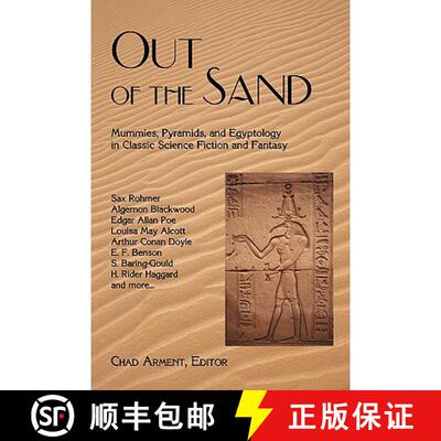 【3-4周达】Out of the Sand: Mummies, Pyramids, and Egyptology in Classic Science Fiction and Fantasy [9781930585584]