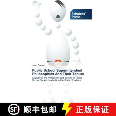 预订 Public School Superintendent Philosophies And Their Tenure [9783639710809]