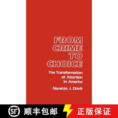 【3-4周达】精装 From Crime to Choice: The Transformation of Abortion in America [9780313249297]