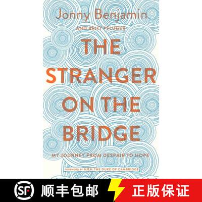 【3-4周达】The Stranger on the Bridge: My Journey from Suicidal Despair to Hope [9781509846405]