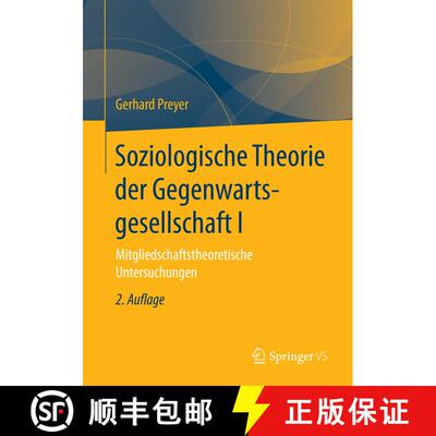 【3-4周达】Soziologische Theorie der Gegenwartsgesellschaft I : Mitgliedschaftstheoretische Untersuch... [9783658132743]
