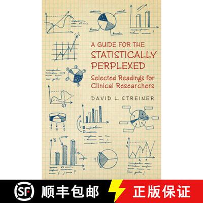 【3-4周达】A Guide for the Statistically Perplexed – Selected Readings for Clinical Researchers [9781442613539]