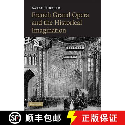 【3-4周达】精装 French Grand Opera and the Historical Imagination [9780521885621]