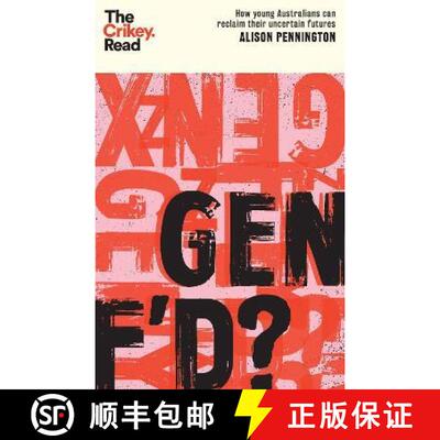 【3-4周达】Gen F'd?: How Young Australians Can Reclaim Their Uncertain Futures [9781743799215]