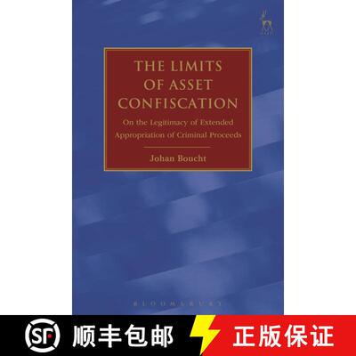 【3-4周达】精装 The Limits of Asset Confiscation: On the Legitimacy of Extended Appropriation of Crim... [9781509907076]