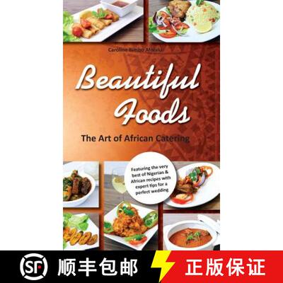 【3-4周达】精装 Beautiful Foods The Art of African Catering [9780957475540]