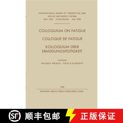 【3-4周达】Colloquium on Fatigue / Colloque de Fatigue / Kolloquium Über Ermüdungsfestigkeit: Stock... [9783662231494]