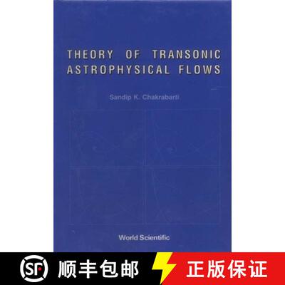 预订 精装 Theory of Transonic Astrophysical Flows [9789810202040]