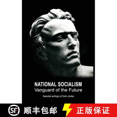 【3-4周达】NATIONAL SOCIALISM : Vanguard of the Future [9781899765249]