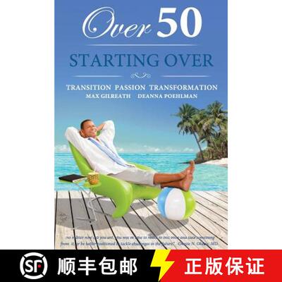 【3-4周达】Over 50 Starting Over: Transition Passion Transformation [9780692866924]