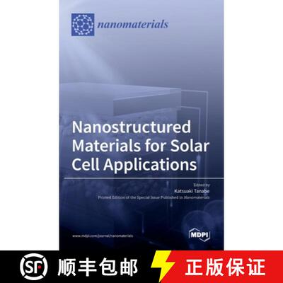 【3-4周达】Nanostructured Materials for Solar Cell Applications [9783036528656]
