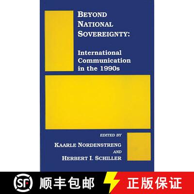 【3-4周达】BEYOND NATIONAL SOVEREIGNTY:: International Communications in the 1990s [9780893919597]