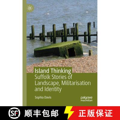 【3-4周达】Island Thinking : Suffolk Stories of Landscape, Militarisation and Identity [9789811396786]