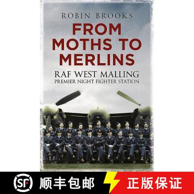 【3-4周达】From Moths to Merlins: RAF West Malling Airfield: Premier Night Fighter Station [9781781553350]
