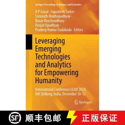 【3-4周达】精装 Leveraging Emerging Technologies and Analytics for Empowering Humanity, Vol. 1: Inter... [9789819625475]