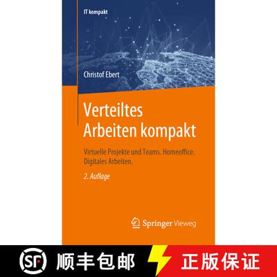 【3-4周达】Verteiltes Arbeiten kompakt: Virtuelle Projekte und Teams. Homeoffice. Digitales Arbeiten.... [9783658302429]