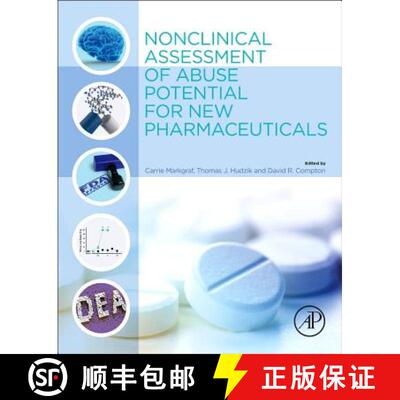 【3-4周达】Nonclinical Assessment of Abuse Potential for New Pharmaceuticals [9780124201729]