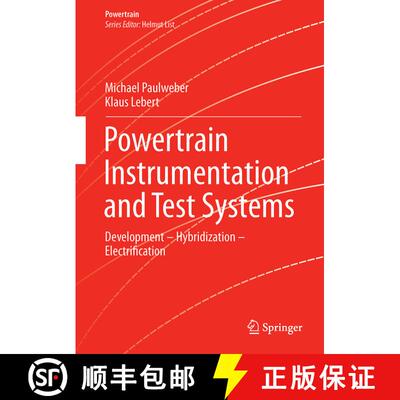 【3-4周达】精装 Powertrain Instrumentation and Test Systems: Development – Hybridization – Electrif... [9783319321332]