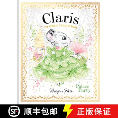 【3-4周达】精装 Claris: Palace Party: The Chicest Mouse in Paris [9781760504977]