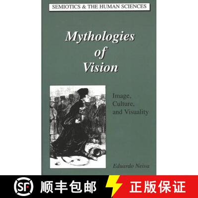【3-4周达】Mythologies of Vision : Image, Culture, and Visuality [9780820441849]
