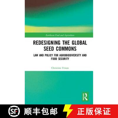 【3-4周达】精装 Redesigning the Global Seed Commons: Law and Policy for Agrobiodiversity and Food Sec... [9781138300644]