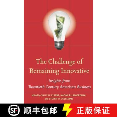 【3-4周达】精装 The Challenge of Remaining Innovative – Insights from Twentieth–Century American Bu... [9780804758925]