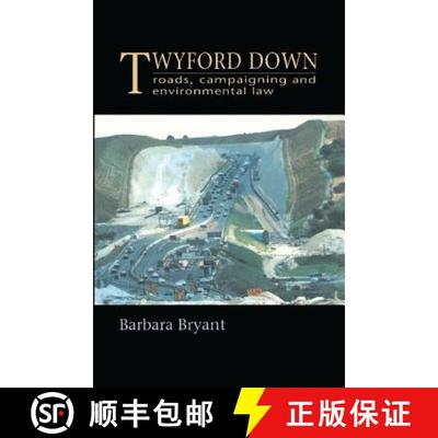 【3-4周达】Twyford Down: Roads, Campaigning and Environmental Law [9781138424494]